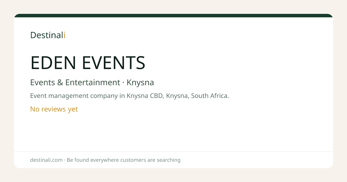 EDEN EVENTS | Events & Entertainment, Knysna | Destinali