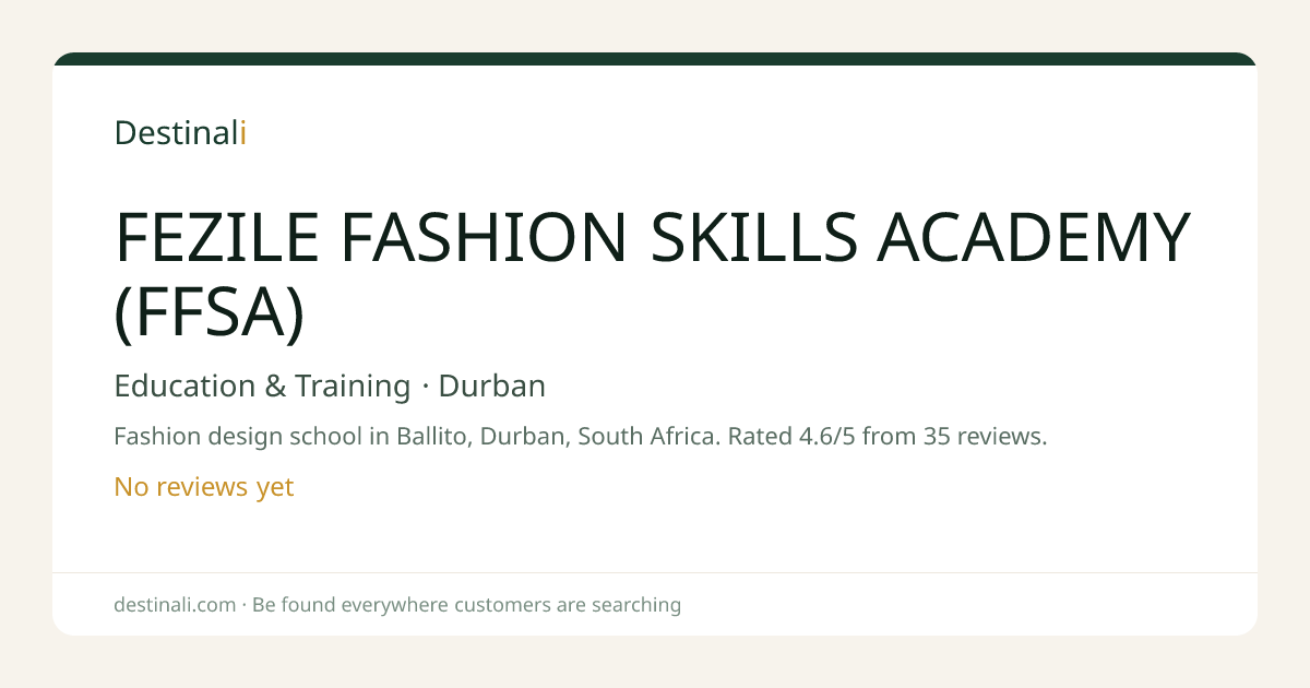 FEZILE FASHION SKILLS ACADEMY (FFSA) | Education & Training, Durban