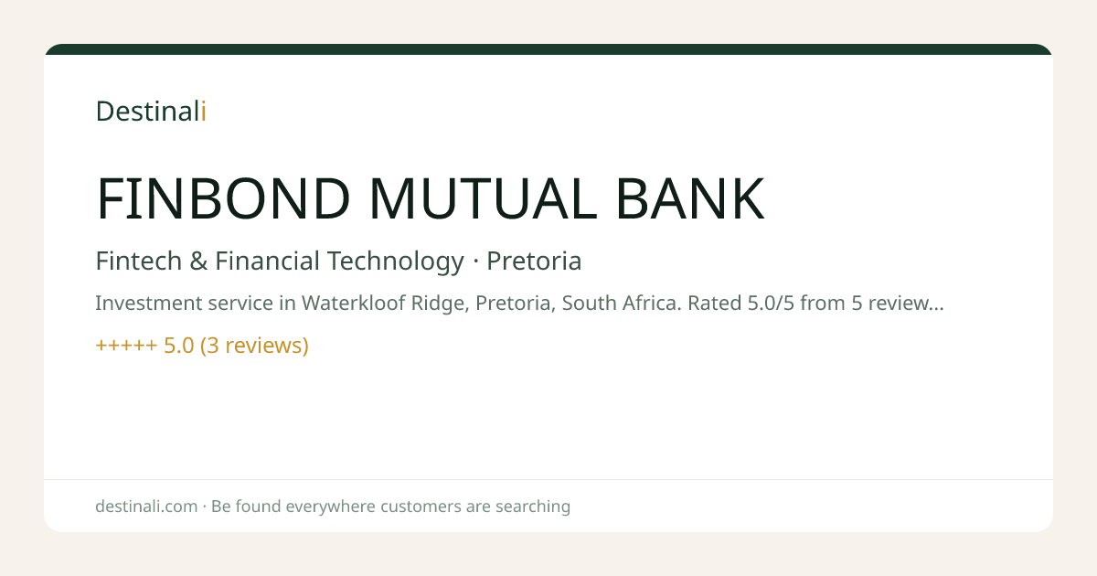 FINBOND MUTUAL BANK | Fintech & Financial Technology, Pretoria | Desti