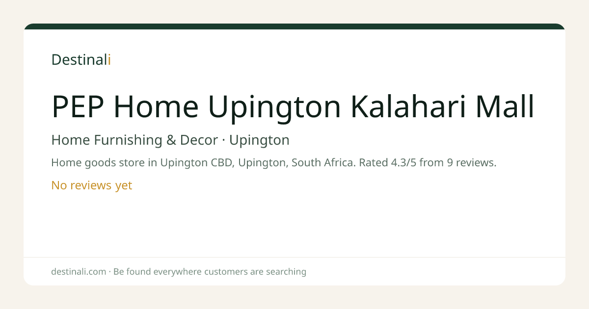 PEP Home Upington Kalahari Mall | Home Furnishing & Decor, Upington