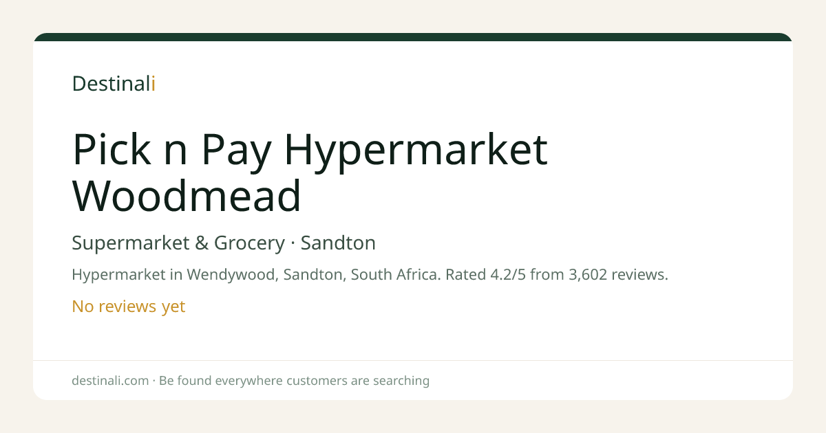 Pick n Pay Hypermarket Woodmead | Supermarket & Grocery, Sandton | Des