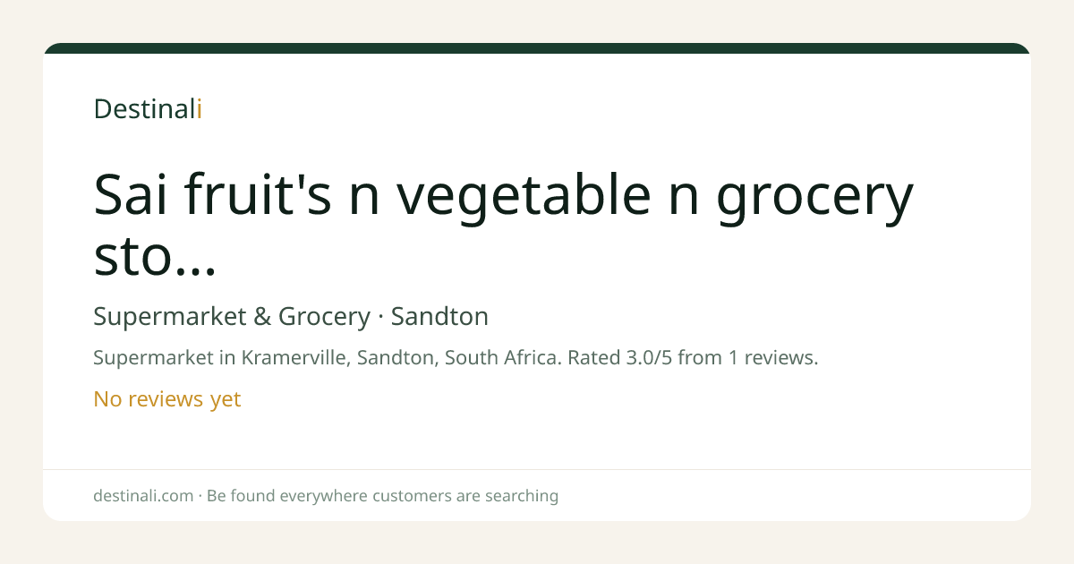 Sai fruit's n vegetable n grocery store | Supermarket & Grocery, Sandt