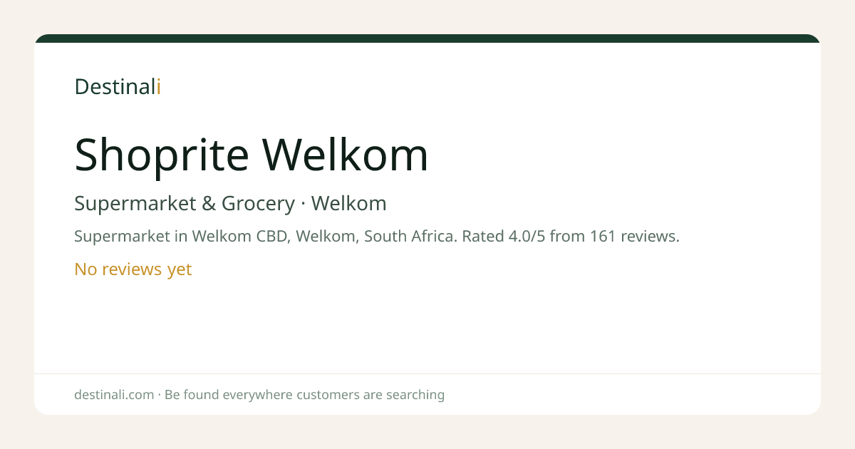 Shoprite Welkom | Supermarket & Grocery, Welkom | Destinali