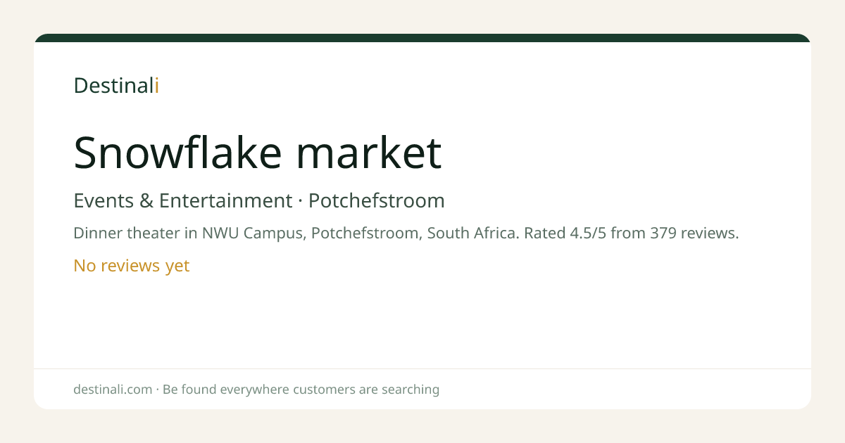 Snowflake market | Events & Entertainment, Potchefstroom | Destinali