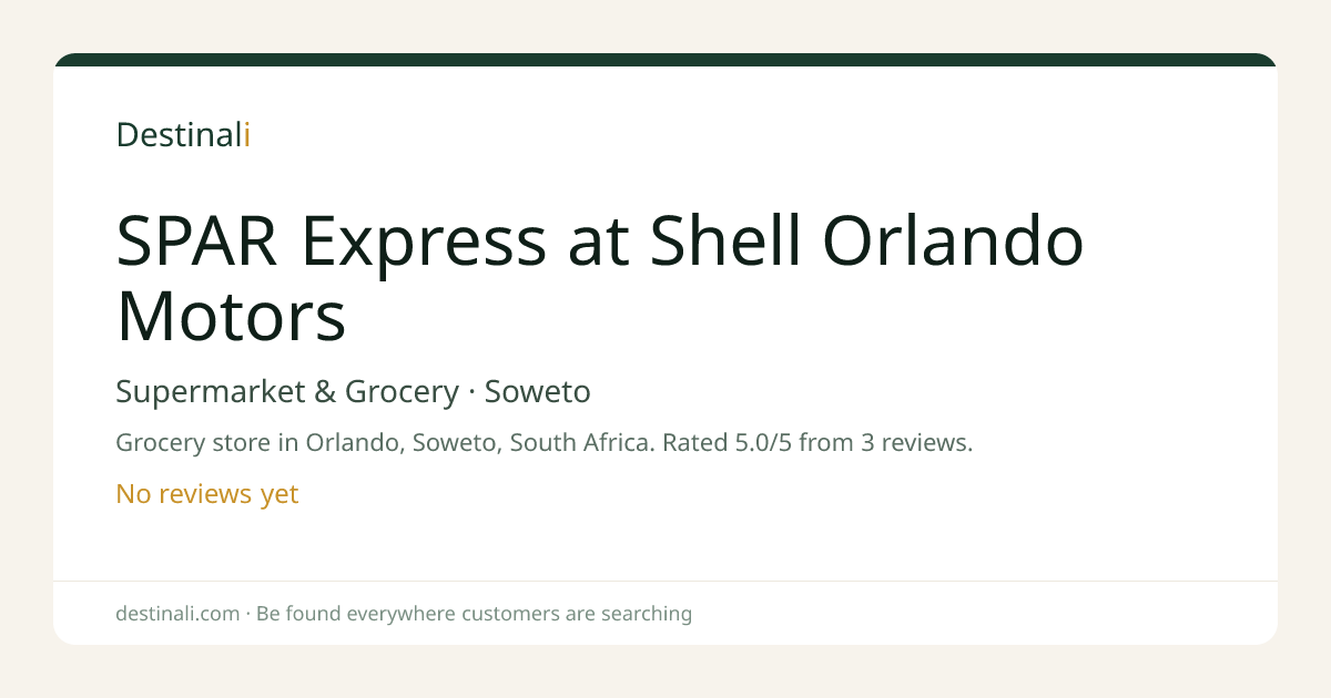 SPAR Express at Shell Orlando Motors | Supermarket & Grocery, Soweto