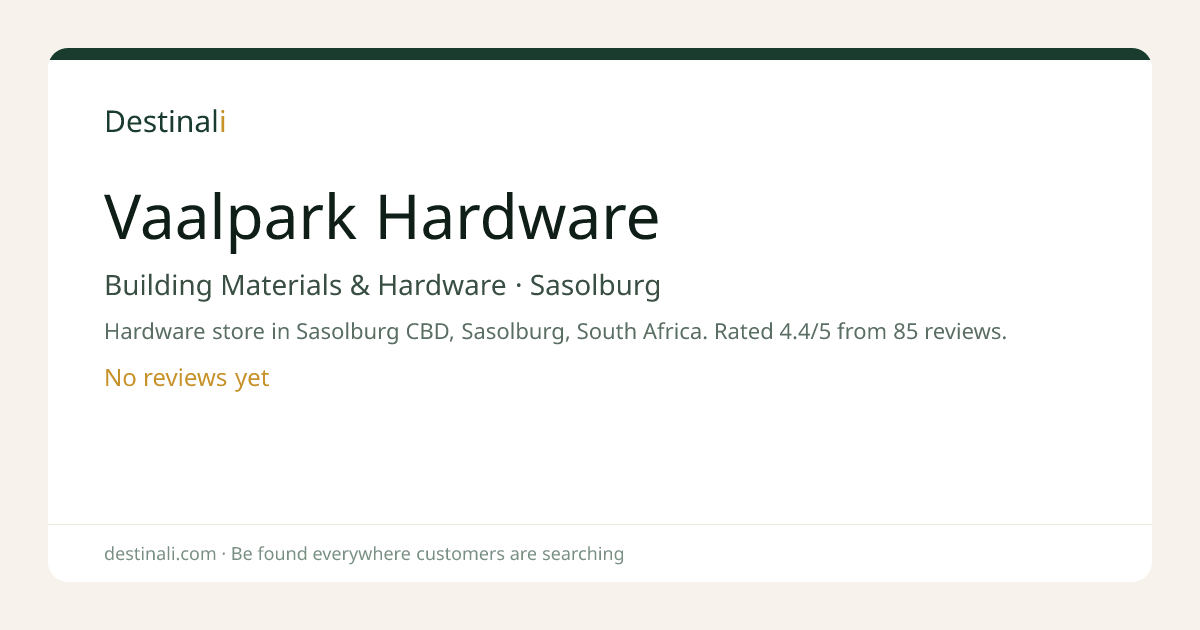 Vaalpark Hardware | Building Materials & Hardware, Sasolburg | Destina
